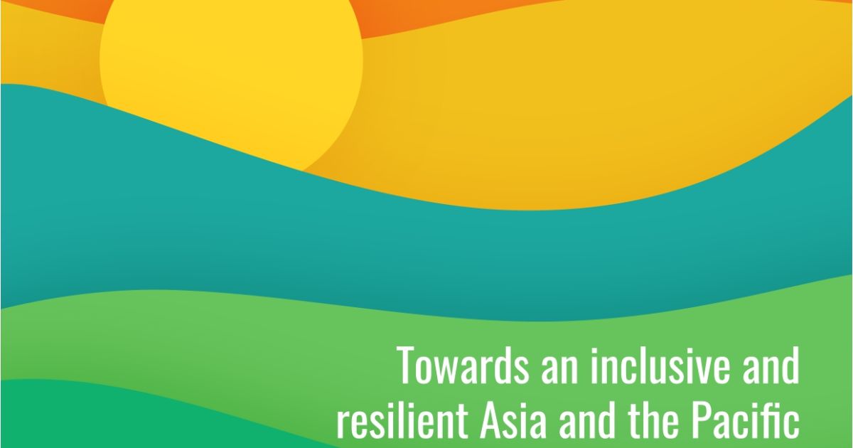 Building Forward Together: Towards an Inclusive and Resilient Asia and ...